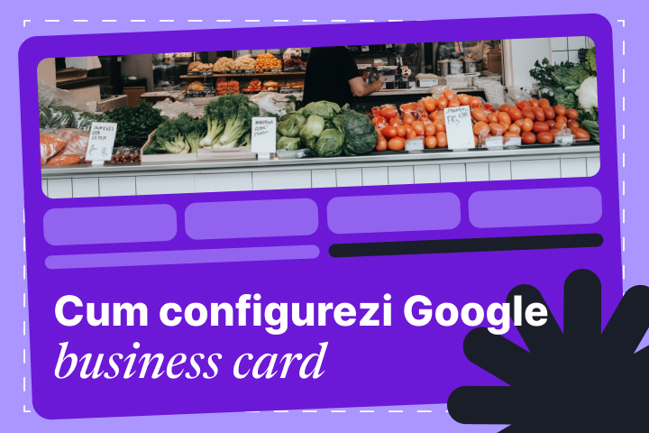 Cum să configurezi un Google Business card?